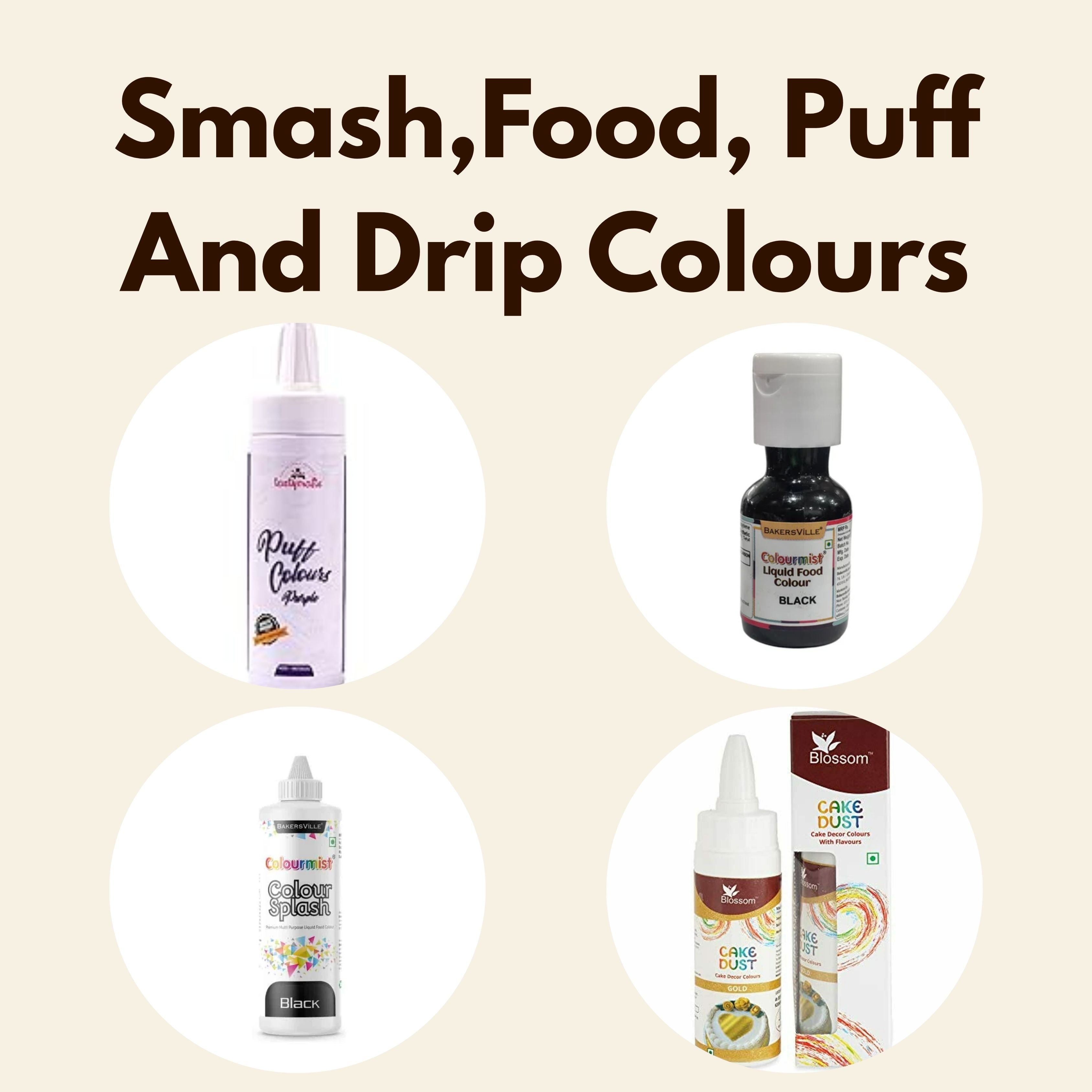Smash,Food, Puff And Drip Colours – Bakeworld Retails Pvt Ltd